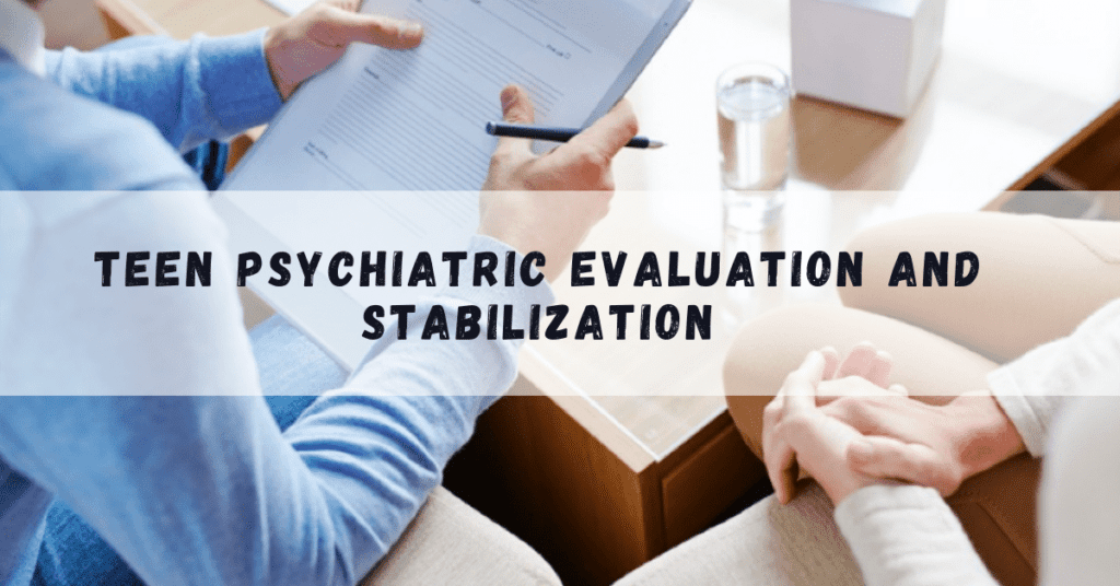 About Teenage Psychiatric Evaluations | Key Healthcare
