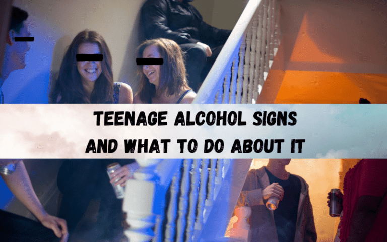 Teenage Alcohol Signs: 5 Tips for Parents in Helping Teens with Alcoholism