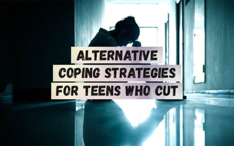Alternative Coping Strategies for Teens Who Cut