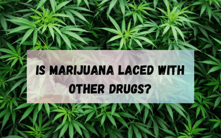 Can Marijuana Be Laced With Other Drugs? | Key Healthcare