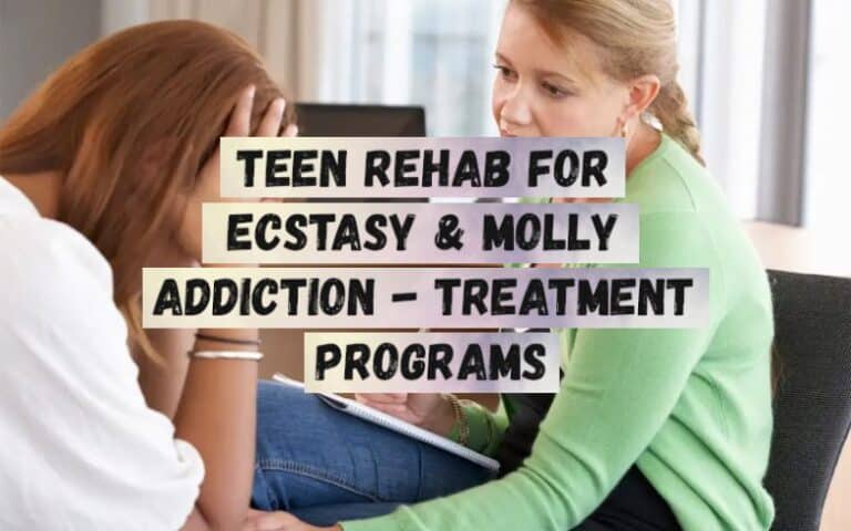 Complete Guide on Teen Ecstasy & Molly Usage and Treatment